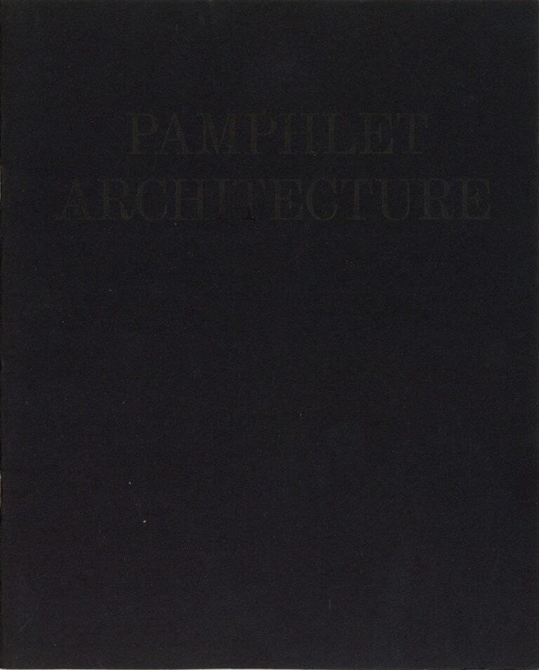 Pamphlet Architecture – Small manifestos for tomorrow